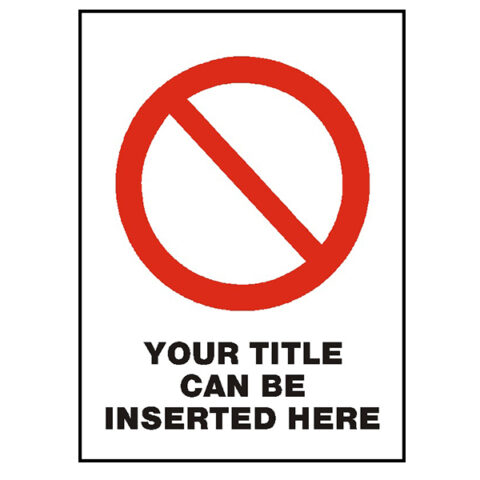 Blank Prohibition Sign - Banner House