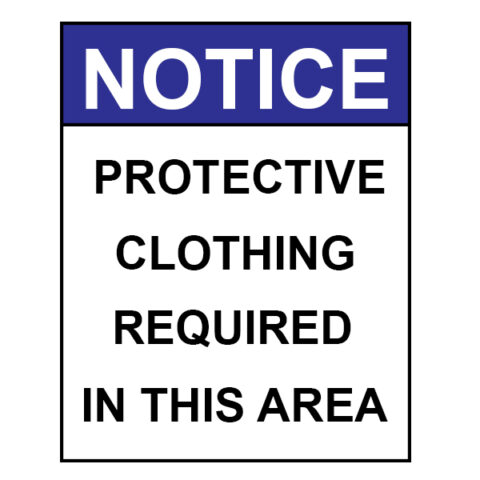 Protective Clothing Required In This Area - Banner House