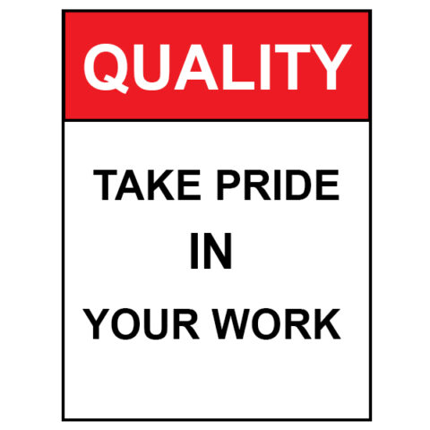 Quality Take Pride In Your Work - Banner House
