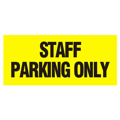 Staff Parking Only Sign - Banner House